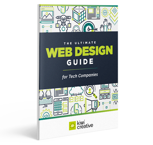 Get the Ultimate Web Design Guide for Tech Companies | Kiwi Creative