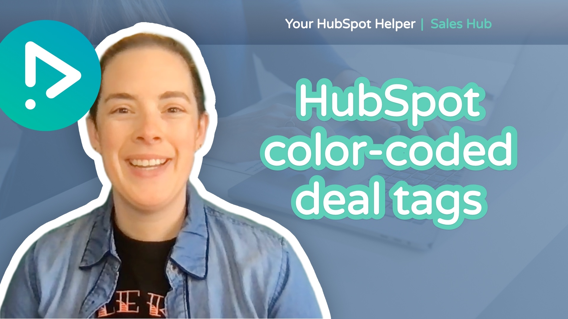 Unleash HubSpot's Potential: Mastering Color-Coded Deal Tags