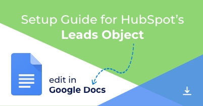 Setup Guide for HubSpot’s Leads Object